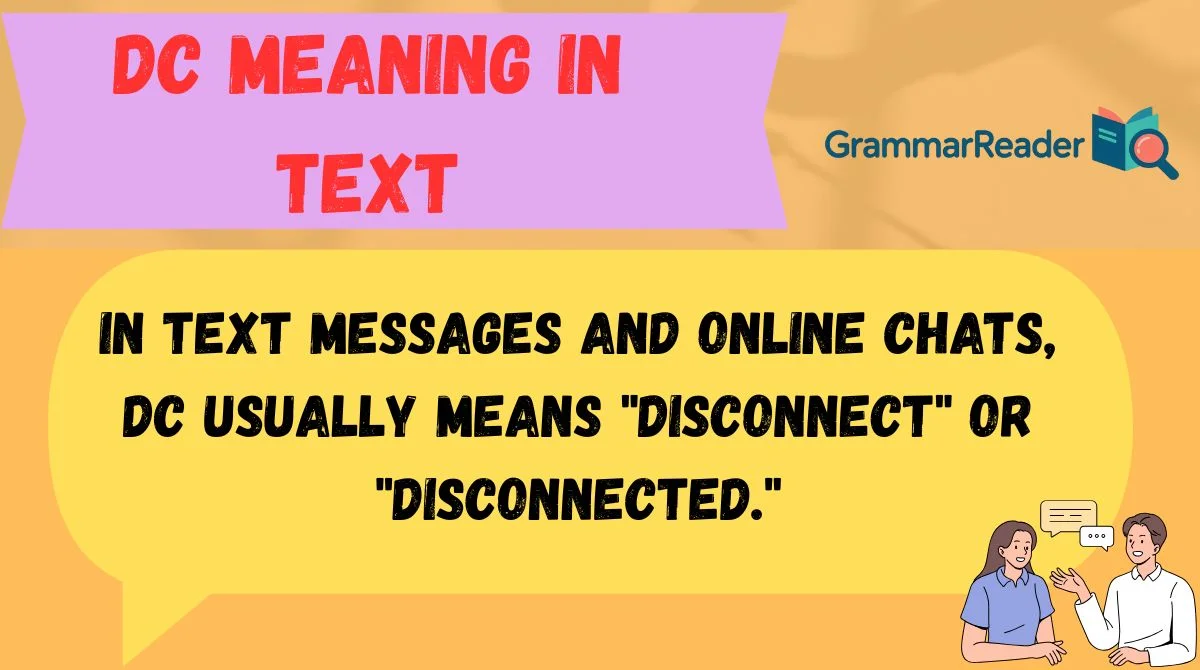DC Meaning in Text: What Does “DC” Mean in Chat, Social Media, and ...